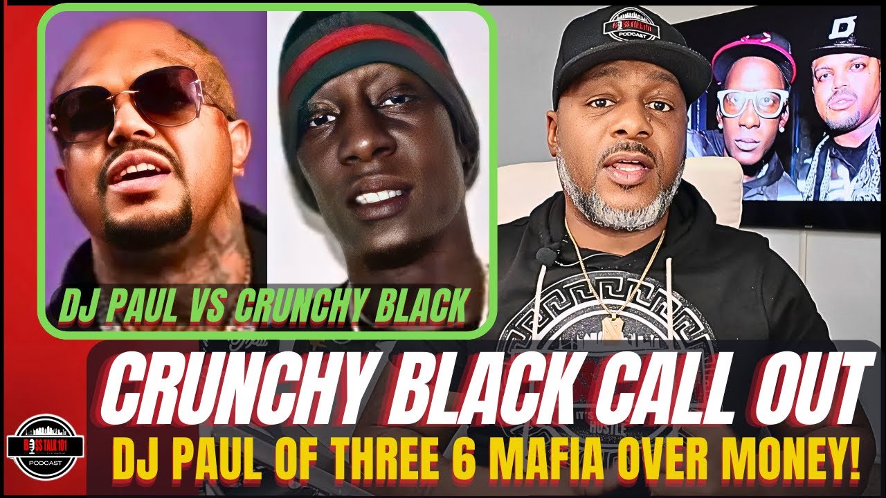 Crunchy Black vs Dj Paul I Will Go on Podcast & Out DJ Paul! You Dont ...