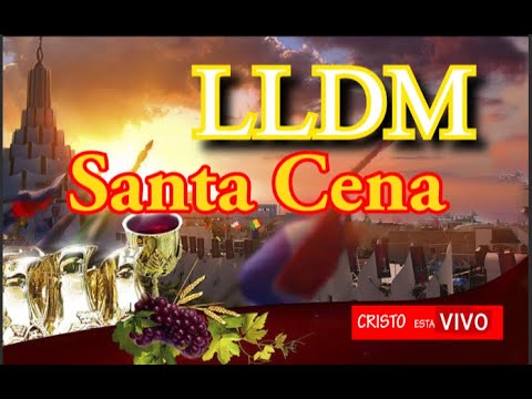 LLDM SANTA CENA Preparación mensaje apostólico - YouTube