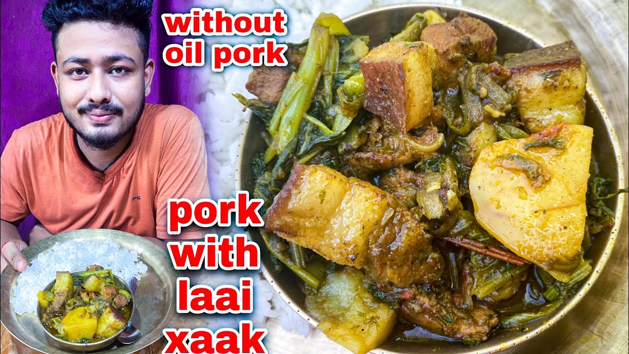 without oil pork curry with laai xaak || laai xaak pork recipe ...