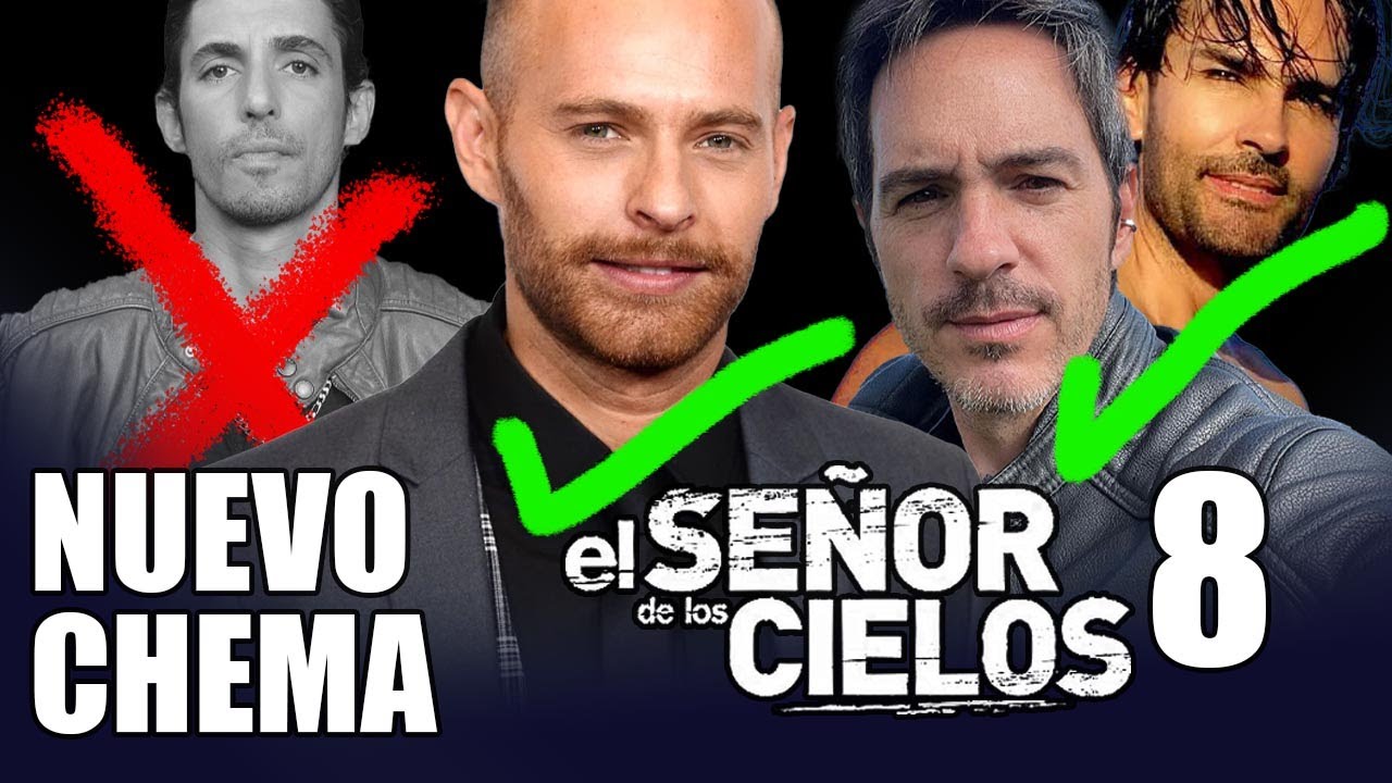 Quién es el nuevo CHEMA VENEGAS de El señor de los cielos 8 ...