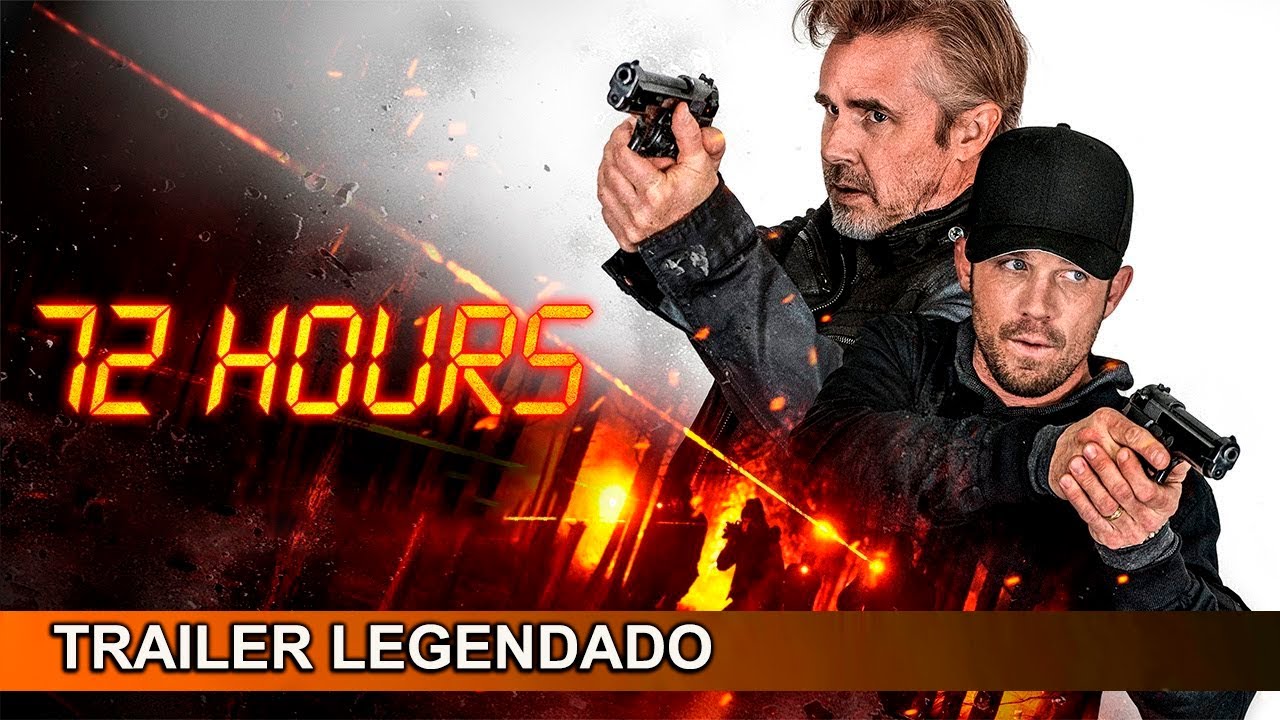 72 Hours 2024 Trailer Legendado - YouTube