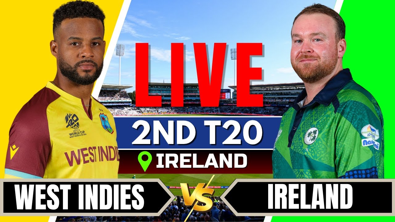 🔴Live: West Indies vs Ireland | 2nd T20 | Live Score & Commentary ...