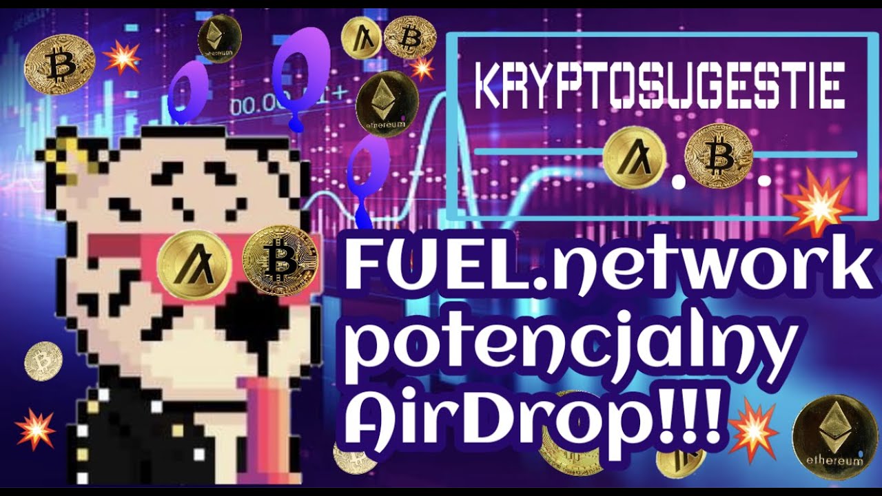 FUEL network Potencjalny AIRDROP - YouTube