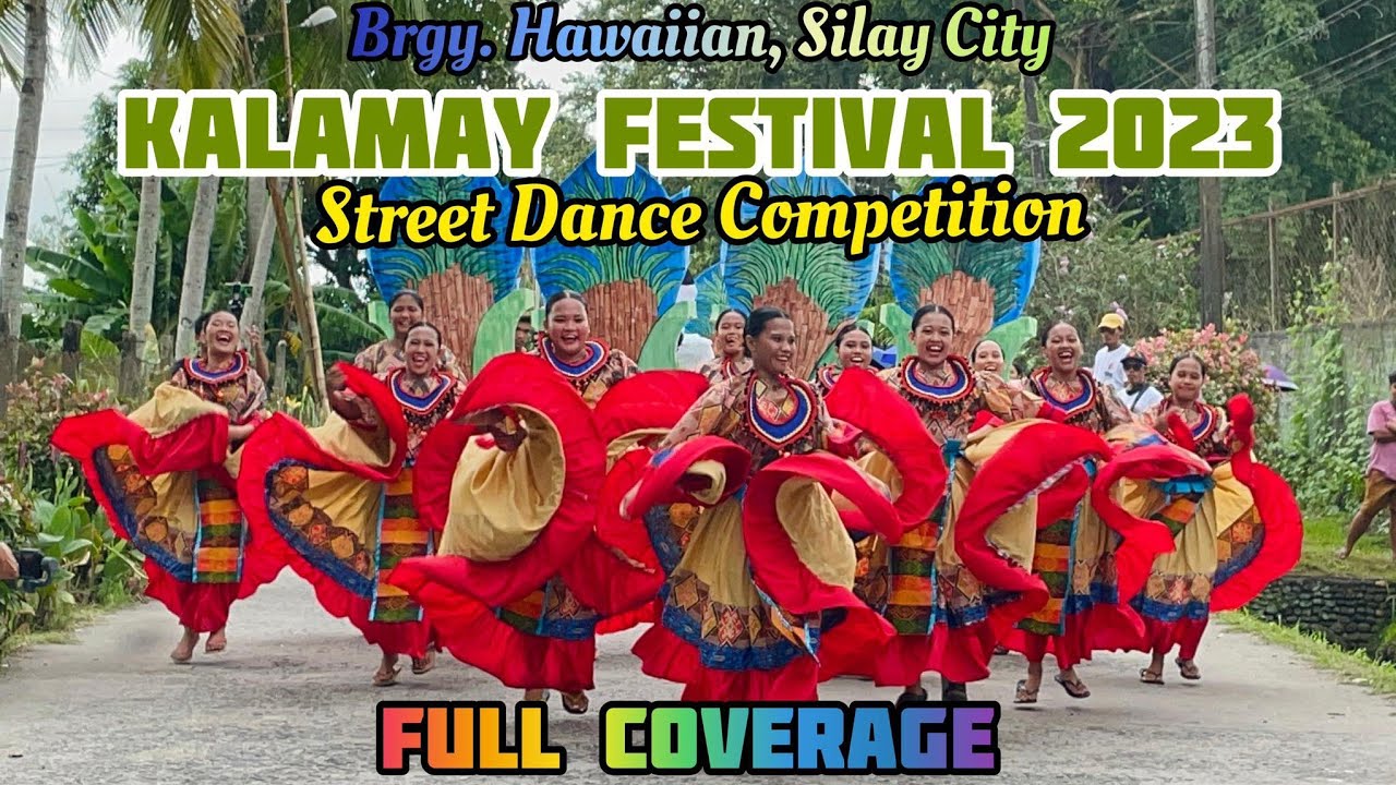 KALAMAY FESTIVAL 2023- STREET DANCE FULL COVERAGE | Brgy. Hawaiian ...