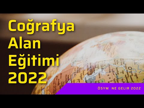 Coğrafya ÖABT Ne Gelir 2022- Coğrafya Alan Eğitimi