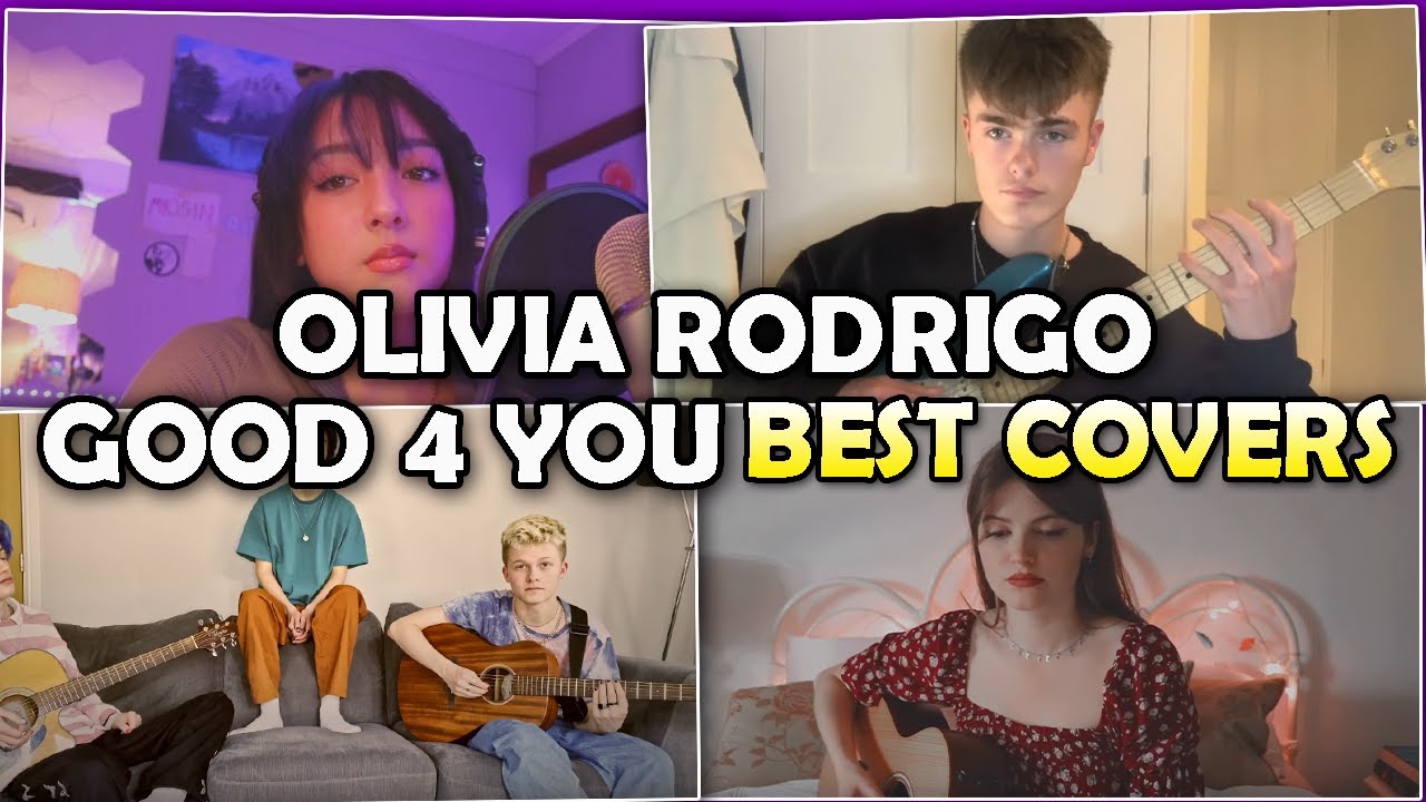 Olivia Rodrigo - good 4 u (Best Covers) - YouTube