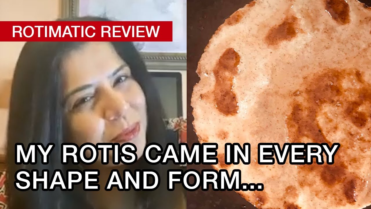Rotimatic Review | My rotis came in every shape & form... - YouTube