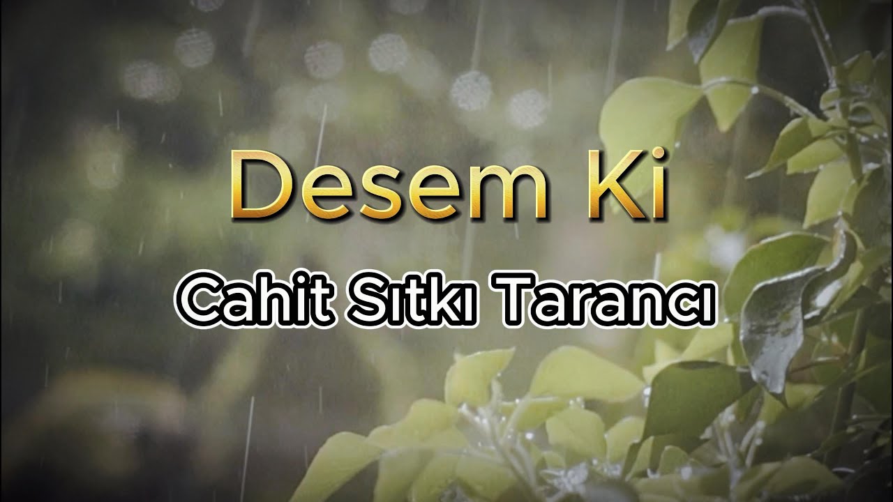Desem Ki | Cahit Sıtkı Tarancı (şiir dinletisi) - YouTube