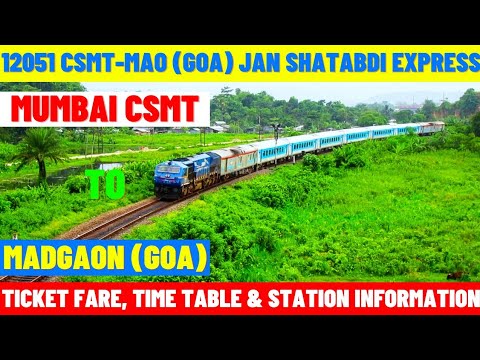12051 | Mumbai CSMT to Madgaon (GOA) | Jan Shatabdi Express | Ticket Fare, Time Table & Station ...