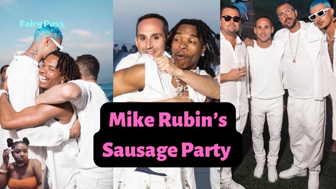 Mike Rubin White Party | Lil Baby is the Meat in Man Sandwich | Fairy ...