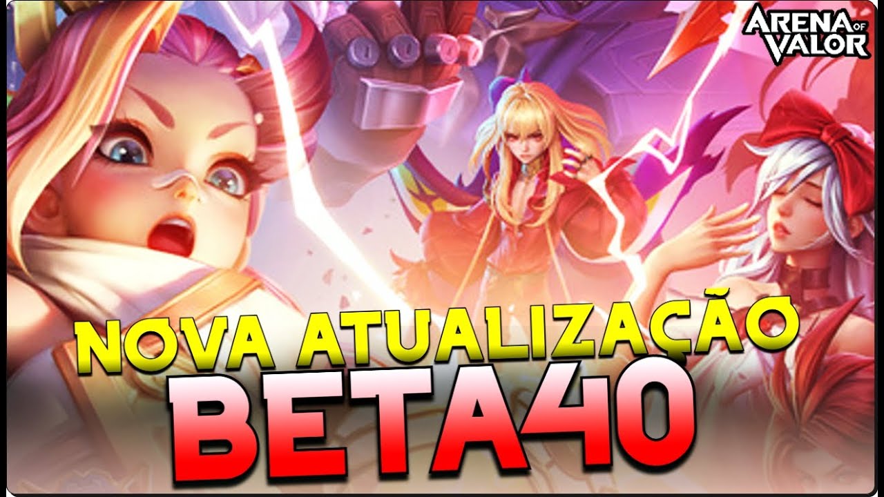CONFERINDO NOVA ATUALIZAÇÃO BETA40 ARENA OF VALOR: BUFF & NERF, NEW ...