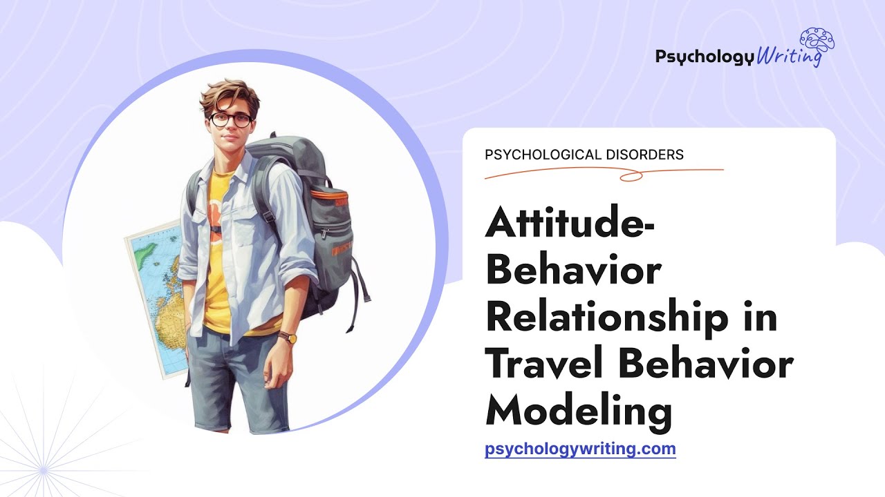 Attitude-Behavior Relationship in Travel Behavior Modeling - Essay ...