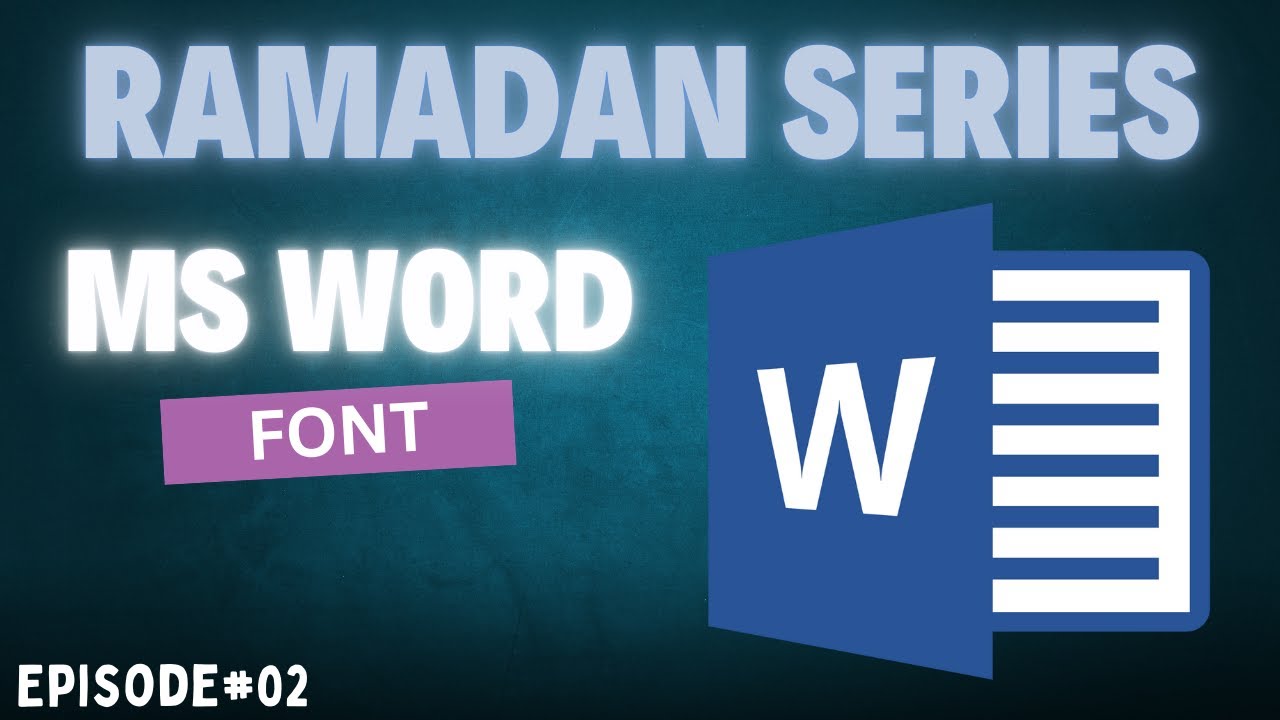 Ms Word Tutorial | RAMADAN SERIES | Font | | Episode#02 - YouTube