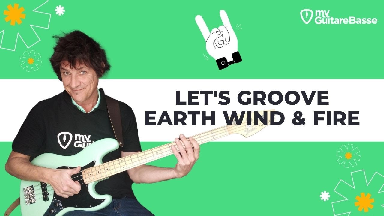 Comment jouer à la basse LET'S GROOVE - EARTH WIND & FIRE - #2 TUTO ...