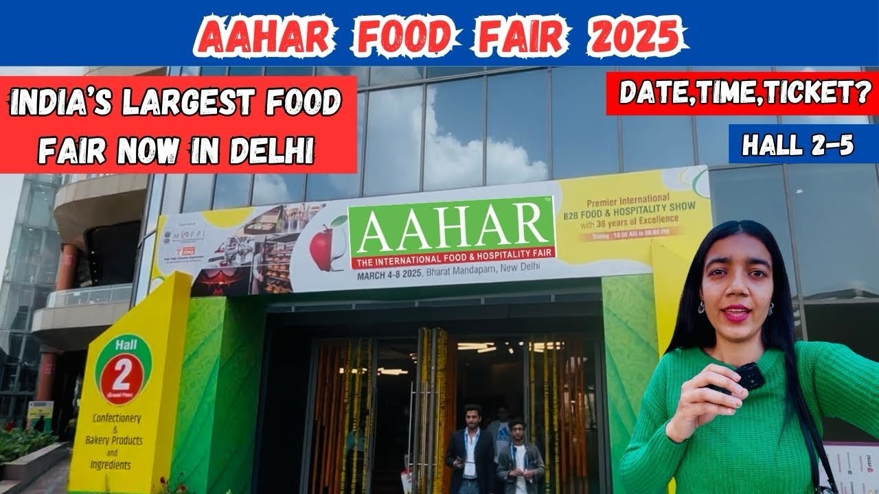 Aahar 2025 Delhi|Aahar 2025|Aahar Food Expo 2025|India Biggest Food ...