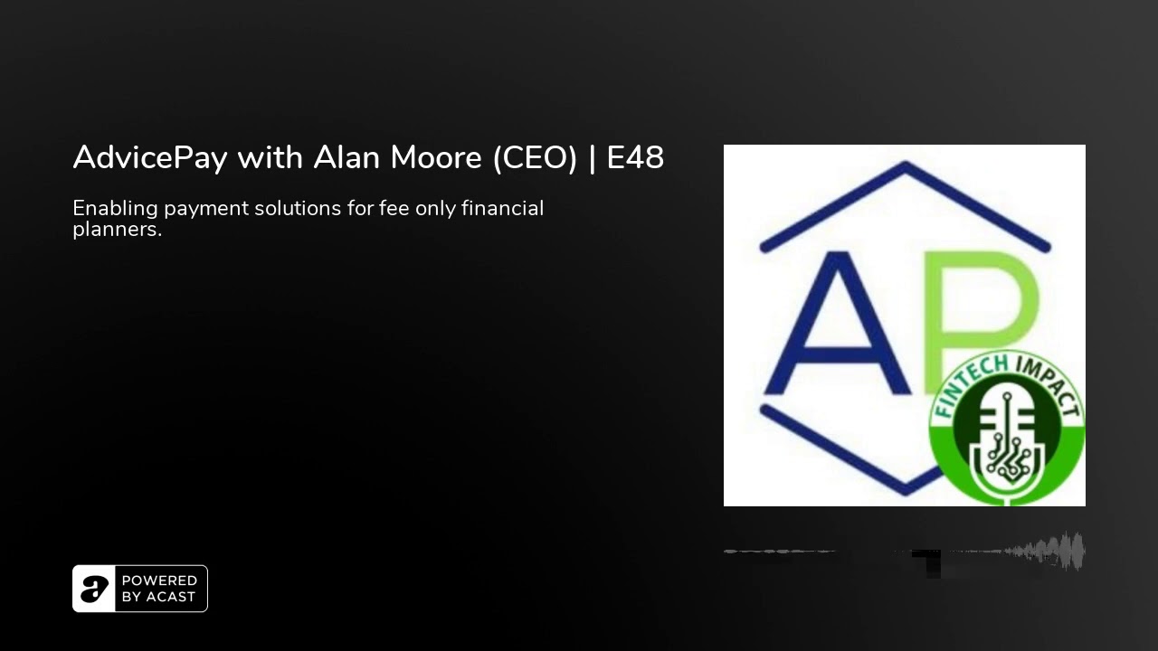AdvicePay with Alan Moore (CEO) | E48 - YouTube