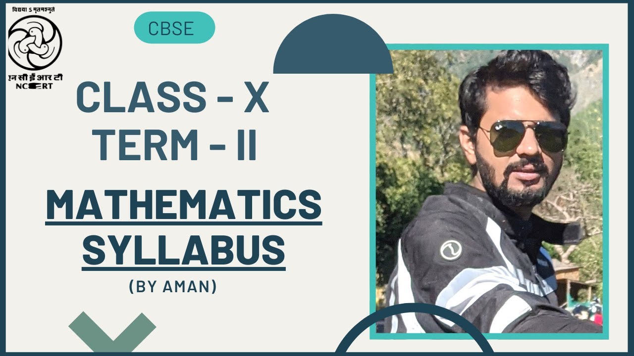 CBSE CLASS 10 MATHEMATICS SECOND TERM DETAILED SYLLABUS || सीबीएसई ...