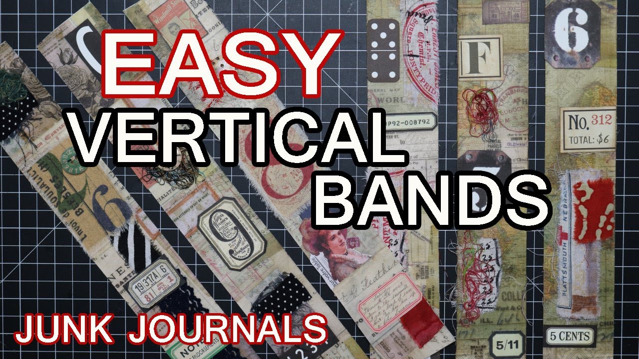EASY DECORATIONS: How to Make Vertical Bands for Junk Journals ...