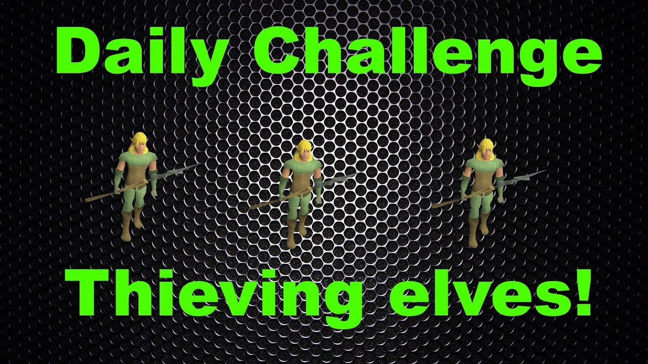 Daily Challenge: Thieving Elves - YouTube