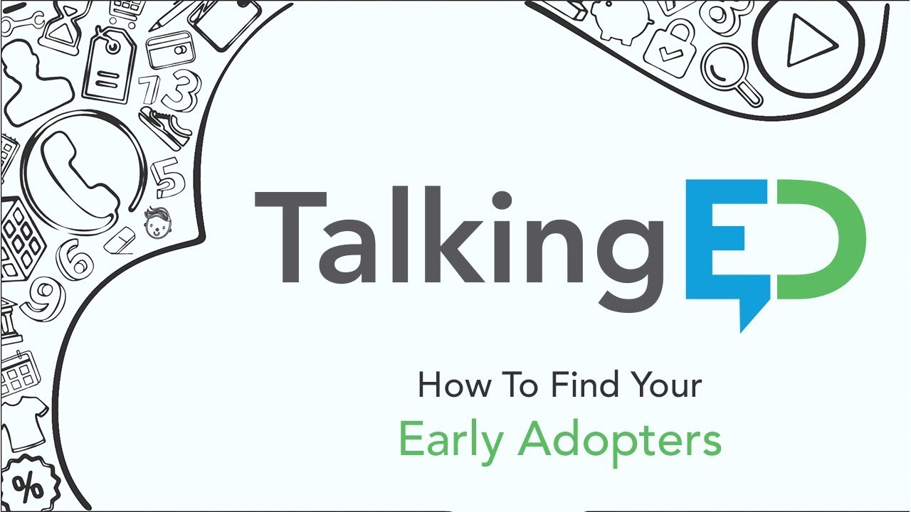 How To Find Your Early Adopters - YouTube