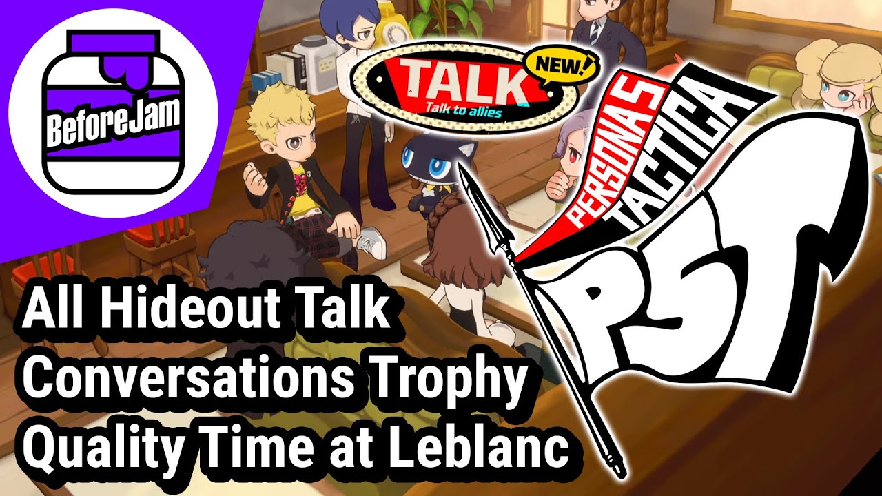Persona 5 Tactica - All Hideout Talk Conversations and Wedding Scenes - Quality Time at Leblanc ...