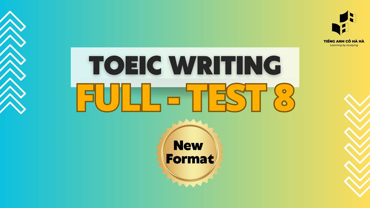 [New] - Full Đề 8 TOEIC Writing (kèm Key)| Tiếng Anh Cô Hà Hà - YouTube