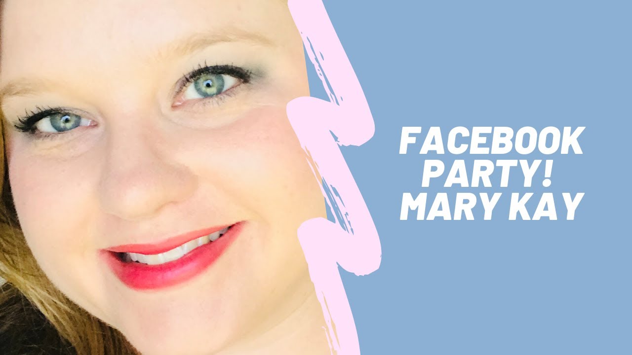 Facebook party Mary Kay - YouTube