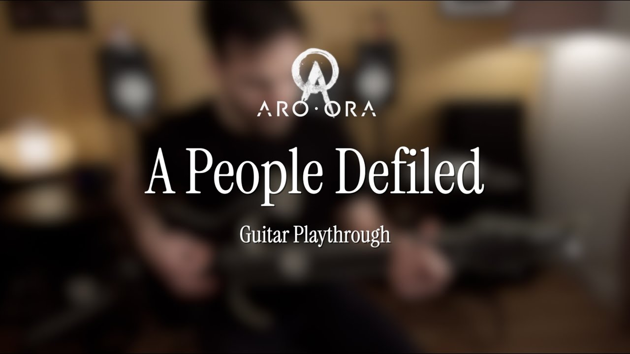 Aro Ora (AO) l A People Defiled [Guitar Playthrough] - YouTube