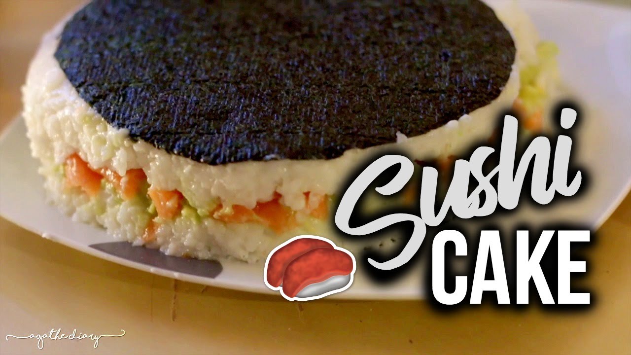 Comment faire un sushi cake ? Recette Agathe Diary - YouTube