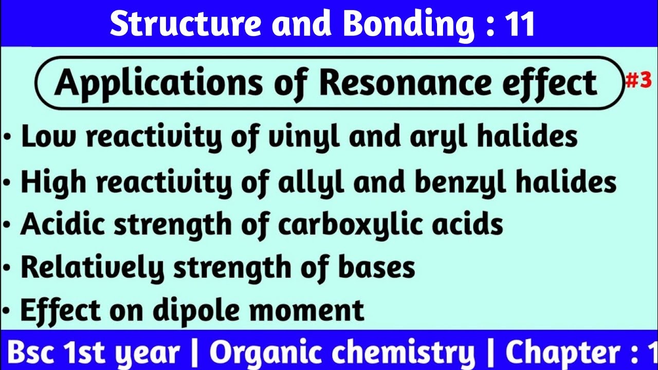 Applications of Resonance effect || Structure and Bonding | Bsc 1st ...