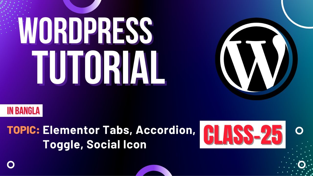 Tutorial De Wordpress Bangla Clase 25 Elementor Tabs Accordion Toggle Social Icon En