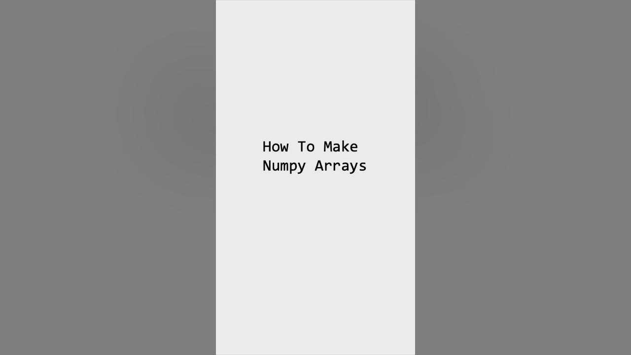 How To Create Bumpy Arrays Programming Numpy Pythonprogramming Shorts Ai Youtube