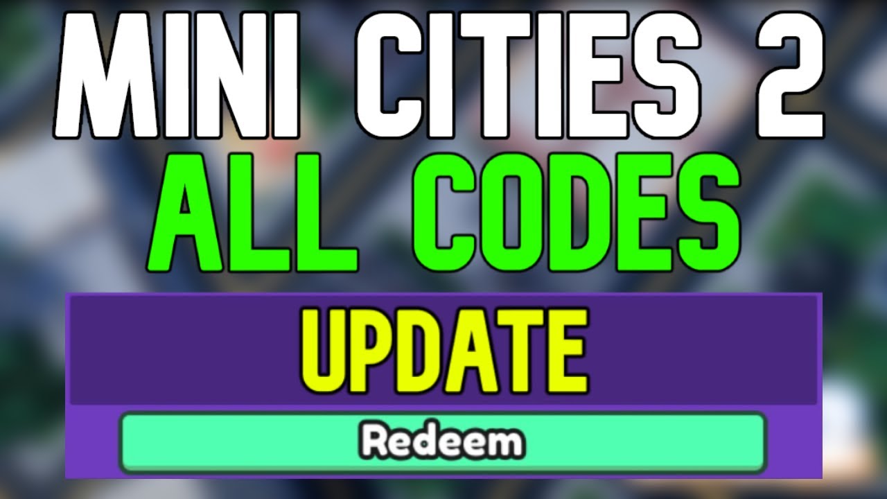 New Mini Cities 2 Codes | Roblox Mini Cities 2 Codes (January 2024 ...