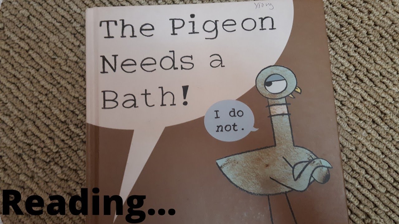 I read, The Pigeon Needs a bath, book! - YouTube