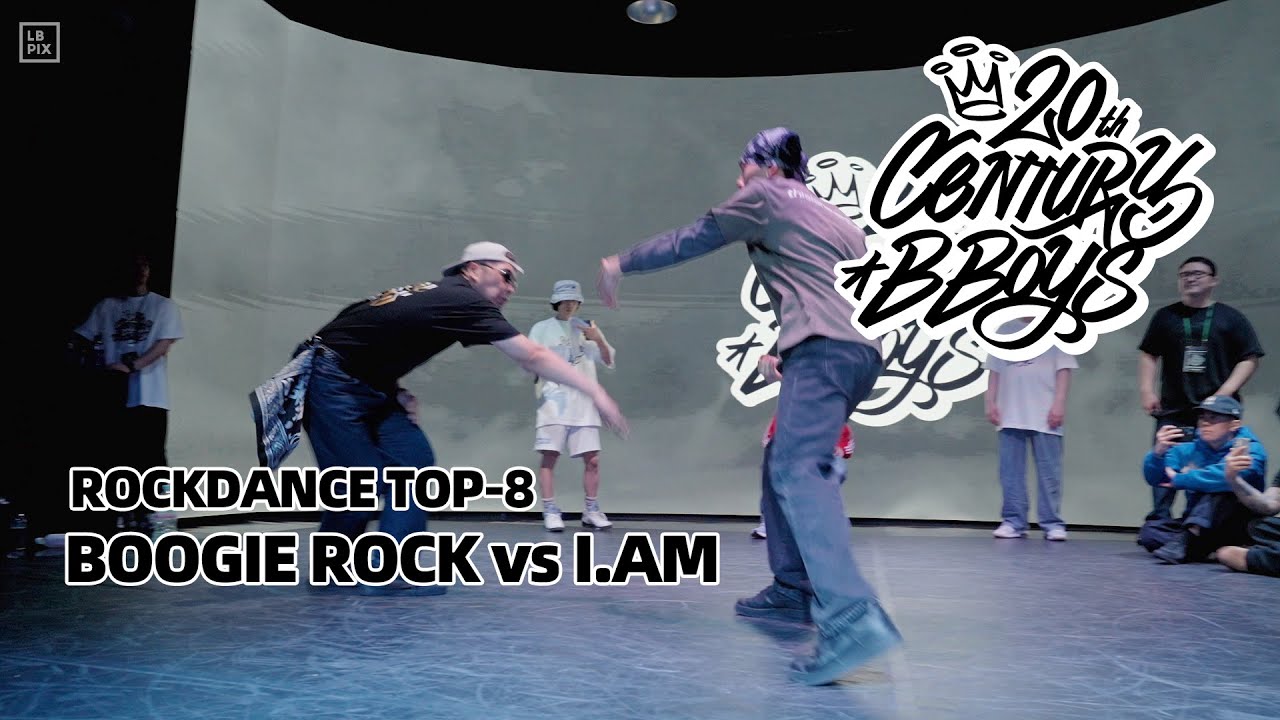 BOOGIE ROCK vs I.AM｜ROCKDANCE TOP-8 @ 20TH CENTURY BBOYS 22ND ...