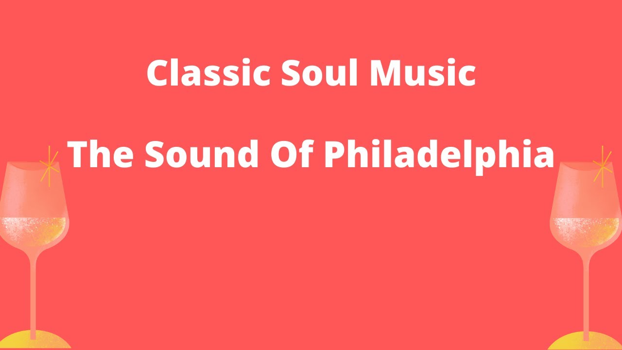 Classic Soul The Philly Sound (K.W.Dixon) - YouTube