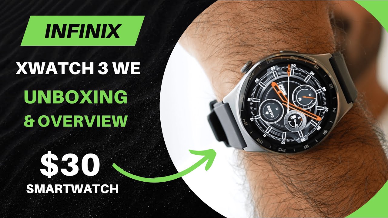 Infinix XWatch 3 WE Unboxing and Overview | Is this Budget Smartwatch ...
