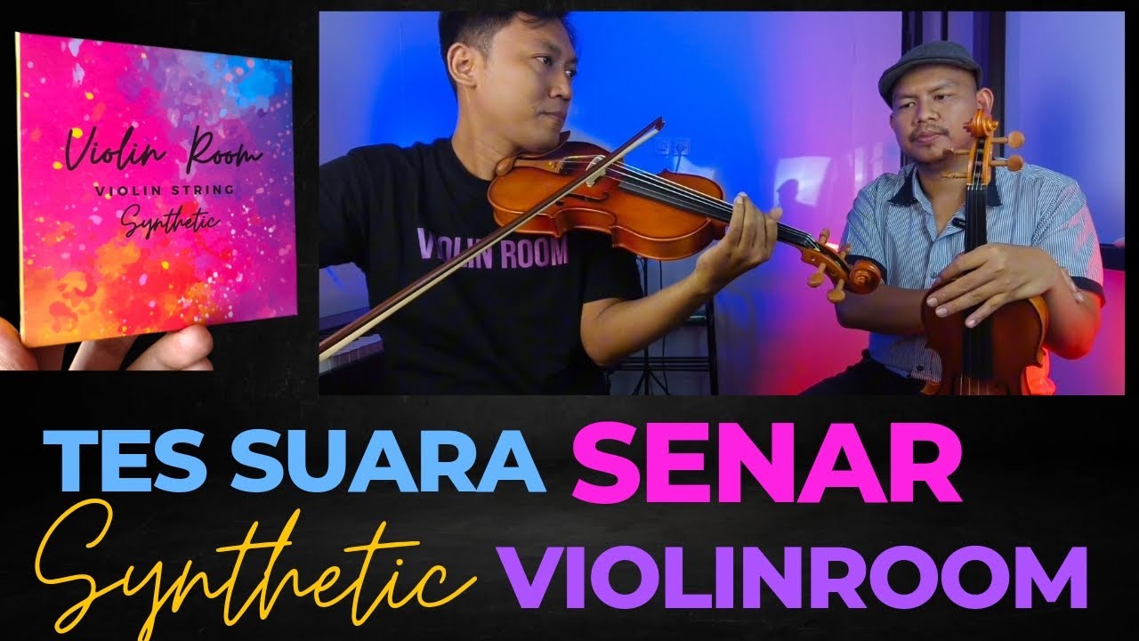 TES SUARA SENAR SYINTHETIC VIOLINROOM - YouTube