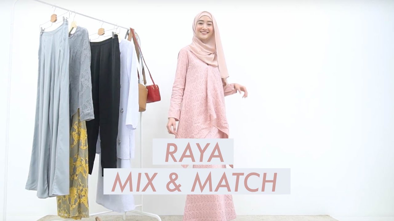 RAYA Mix & Match | Jom Raya With POPLOOK x NAURA - YouTube