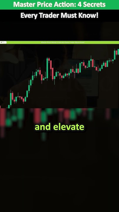 4 Price Action Secrets to Master Trading Today! - YouTube