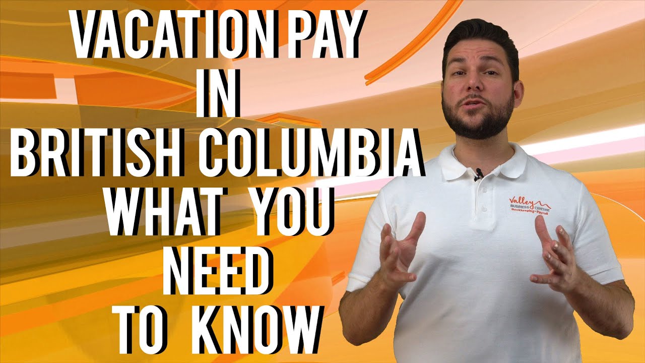 Vacation Pay In BC What You Need To Know YouTube vacation-pay-in-bc-what-you-need-to-know-youtube