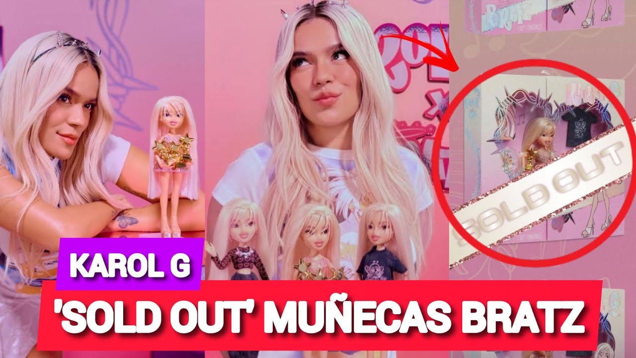 Karol G Logra Un Nuevo Record 'SOLD OUT' Muñecas BRATZ | VÍDEO - YouTube