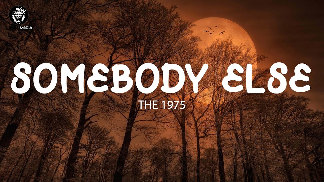 Somebody Else - the 1975(Lyrics) Billie Eilish - YouTube