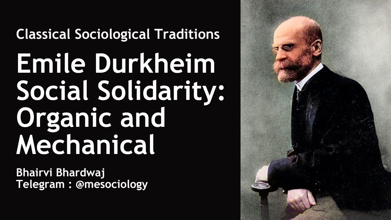 Social Solidarity | Emile Durkheim | Division of Labour | Mechanical ...