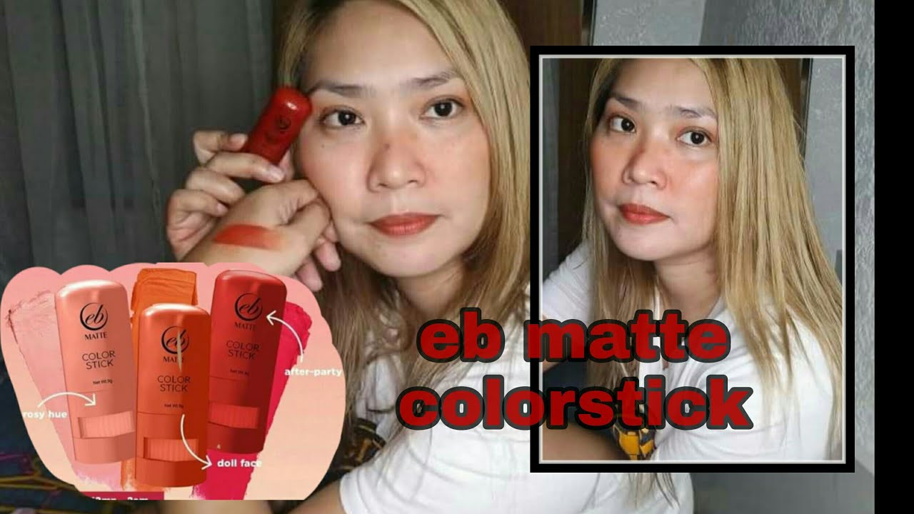 (try)EB MATTE COLORSTICK💄💄💄 Sobrang Ganda Promise👍 - YouTube