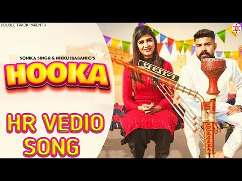 Hooka प्रधान (Official Video) Sonika Singh | Nikhu (Babanik) | New Haryanvi Songs Haryanavi 2021