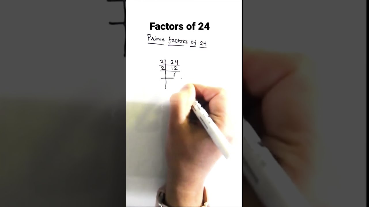 How To Find Factors Of 24 Prime Factors Of 24 shorts math YouTube How To Find Factors Of 24 Prime Factors Of 24 shorts math YouTube