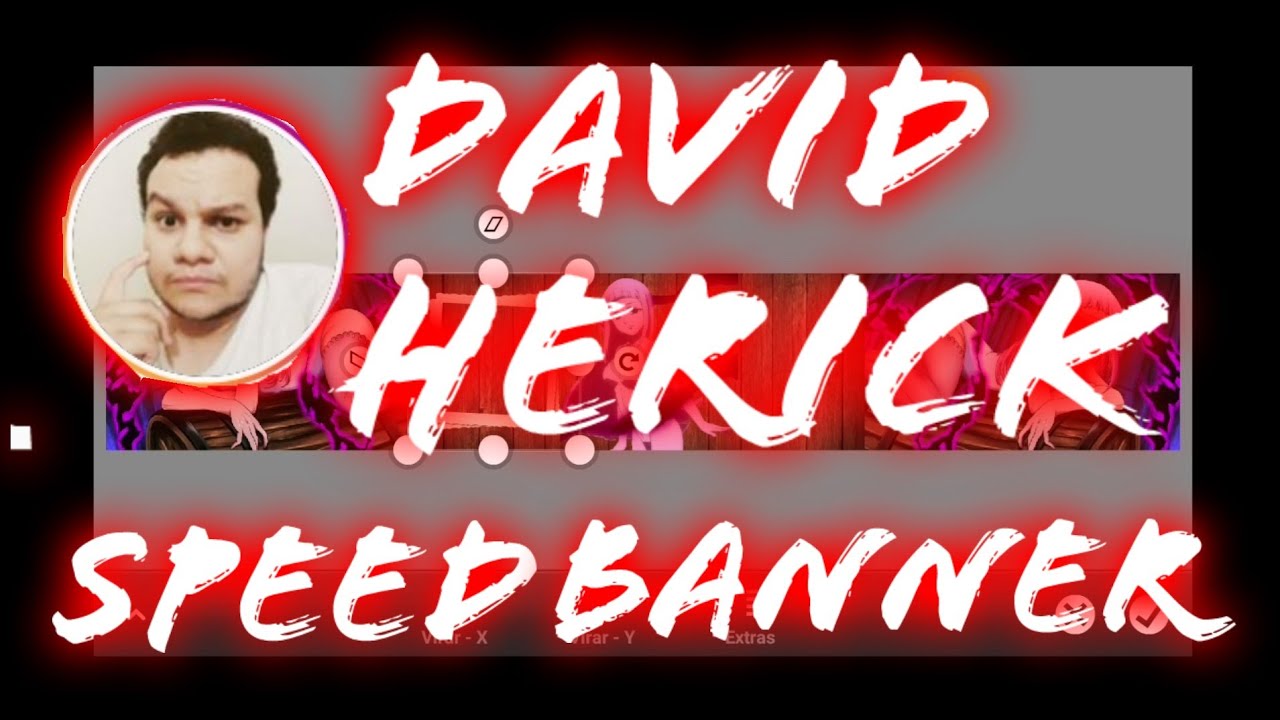 David Herick Recuperou o Canal !! Speed art anime Banner feito para ...