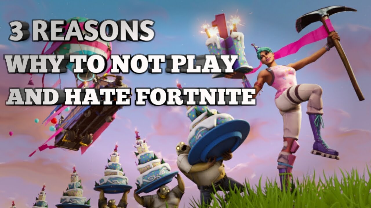 3 reasons why I hate and don't play fortnite (#fortnite rant) - YouTube