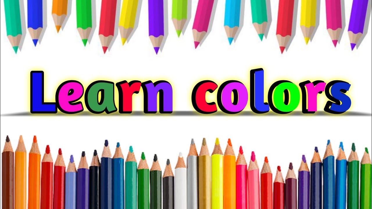 Learn colors | learn colors for kids | pensil colors | rainbow colors ...